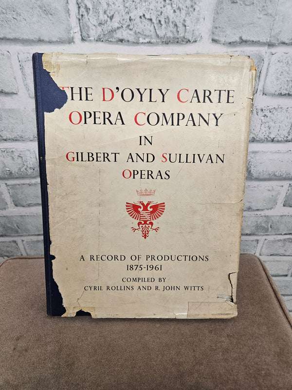 The D'oyly Carte Opera Company in Gilbert and Sullivan Operas A record ...