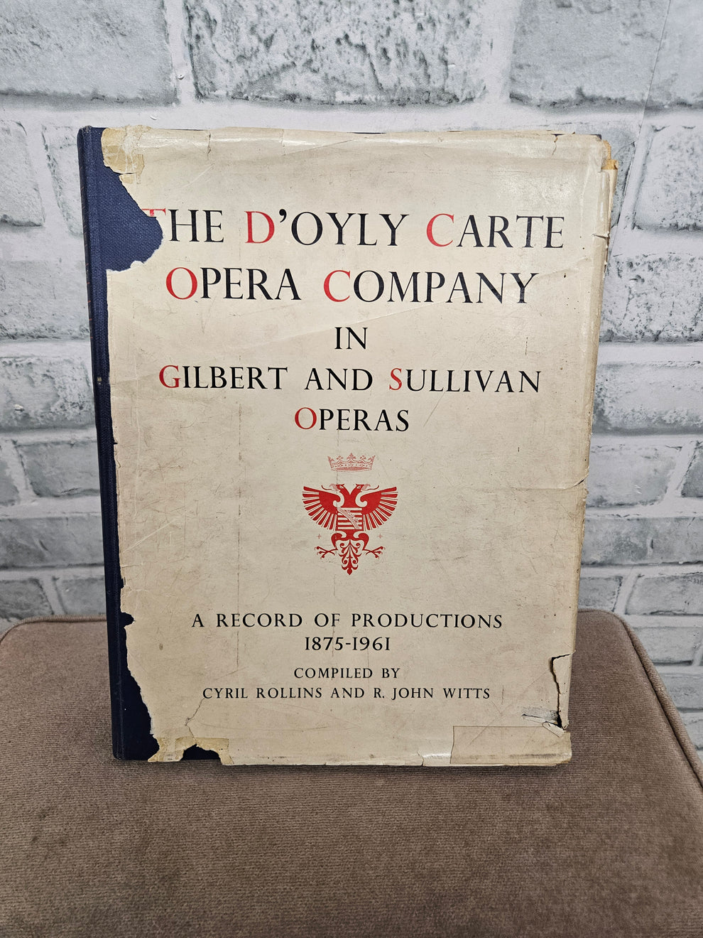 The D'oyly Carte Opera Company in Gilbert and Sullivan Operas A record ...