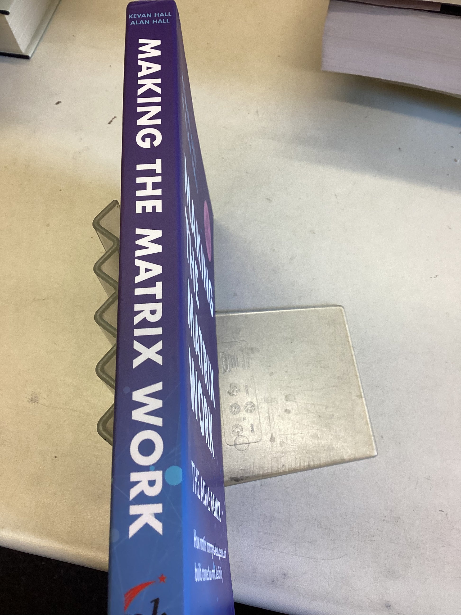 Making The Matrix Work The Agile Remix How Matrix Managers Lead People ...